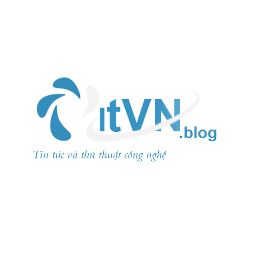 ITVN Blog - Website Thủ Thuật Công Nghệ và Giải Pháp Marketing